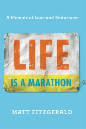 Matt Fitzgerald Life Is a Marathon (Relié) 9780738284774 | eBay