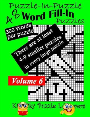 Kooky Puzzle Lo Puzzle-in-Puzzle Word Fill-In, Volume 6, Over 300 wo ...
