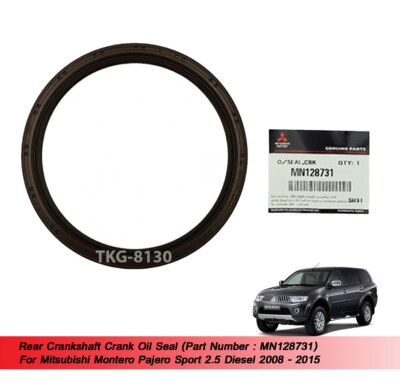 Rear Crankshaft Crank Oil Seal MN128731 Fits Pajero Sport 2.5 Diesel | eBay