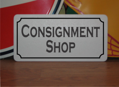 Consignment Shop Metal Sign | eBay