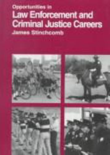Opportunities In... Ser.: Opportunities in Law Enforcement and Criminal ...