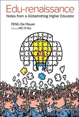 Da-hsuan Feng Edu-renaissance: Notes From A Globetrotting Higher ...