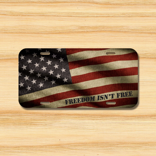 Freedom Isn't Free USA US FLAG License Plate Vehicle Auto Tag United ...