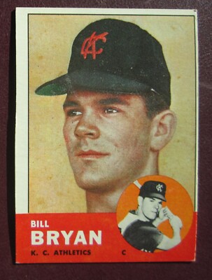 1963 Topps Bill Bryan (Kansas City Athletics) #236 EX | eBay