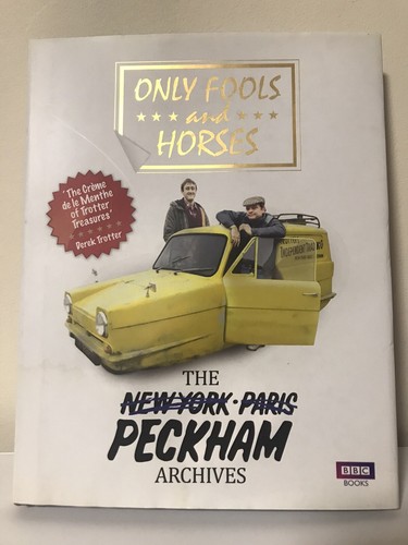 Only Fools and Horses: The Peckham Archives by Rod Green Book The Cheap ...