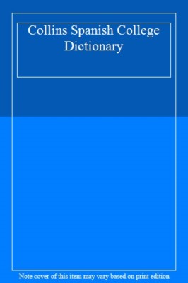 Collins Spanish College Dictionary. 9780004333403 | eBay