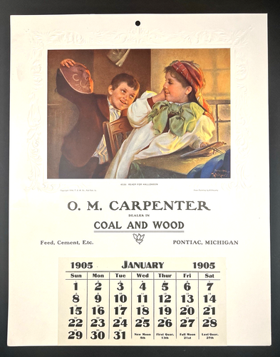 Antique 1905 O.M. CARPENTER COAL & WOOD Calendar Halloween - Pontiac ...