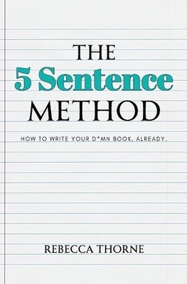 Rebecca Thorne The 5 Sentence Method (Tascabile) | eBay