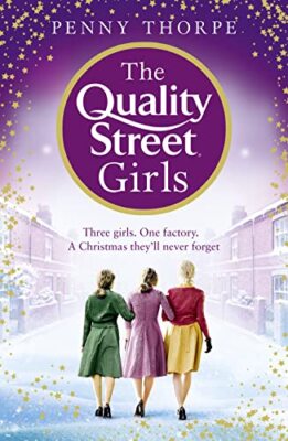 The Quality Street Girls: A heartwarm..., Thorpe, Penny | eBay Australia