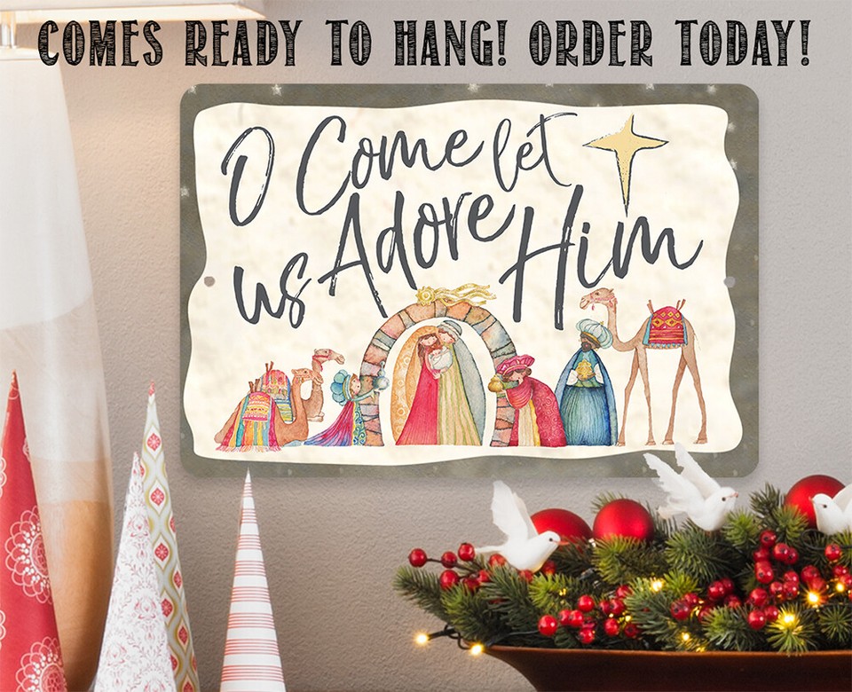 O Come Let Us Adore Him Metal Sign -Great Christmas Holiday Decorations ...