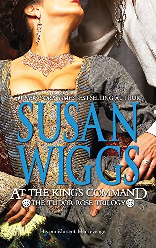 AT THE KING'S COMMAND (TUDOR ROSE) By Susan Wiggs **BRAND NEW** 9780778327387 | eBay