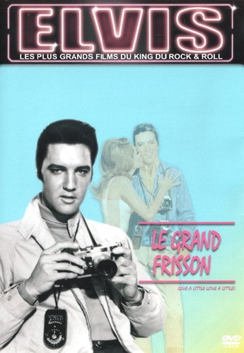 DVD ELVIS PRESLEY- LE GRAND FRISSON ( LOVE A LITTLE LIVE A LITTLE ...