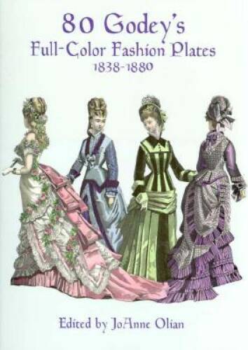 80 Godeys Full-Color Fashion Plates, 1838-1880 - Paperback - VERY GOOD ...