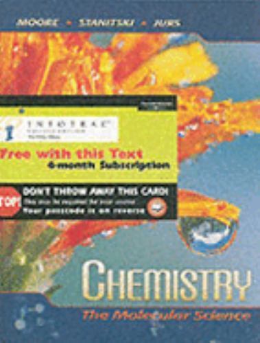 Chemistry : The Molecular Science by John W. Moore, Peter C. Jurs and ...
