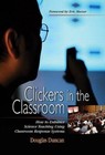 Clickers in the Classroom: How to Enhance Science Teaching Using ...