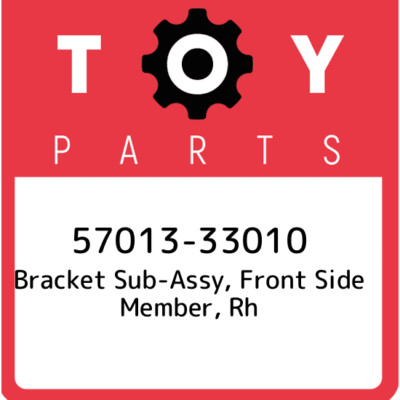 57013-33010 Toyota Bracket sub-assy, front side member, rh 5701333010 ...