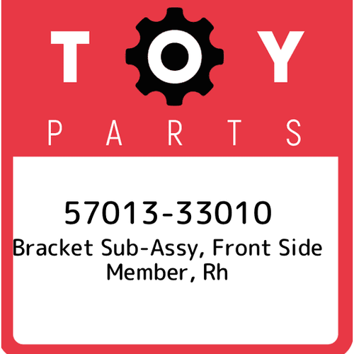 57013-33010 Toyota Bracket sub-assy, front side member, rh 5701333010 ...