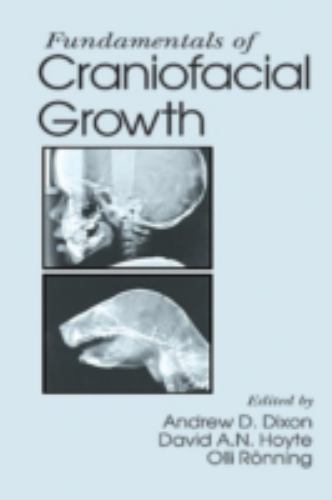 Fundamentals of Craniofacial Growth by A. N. Hoyte David, D. Dixon ...