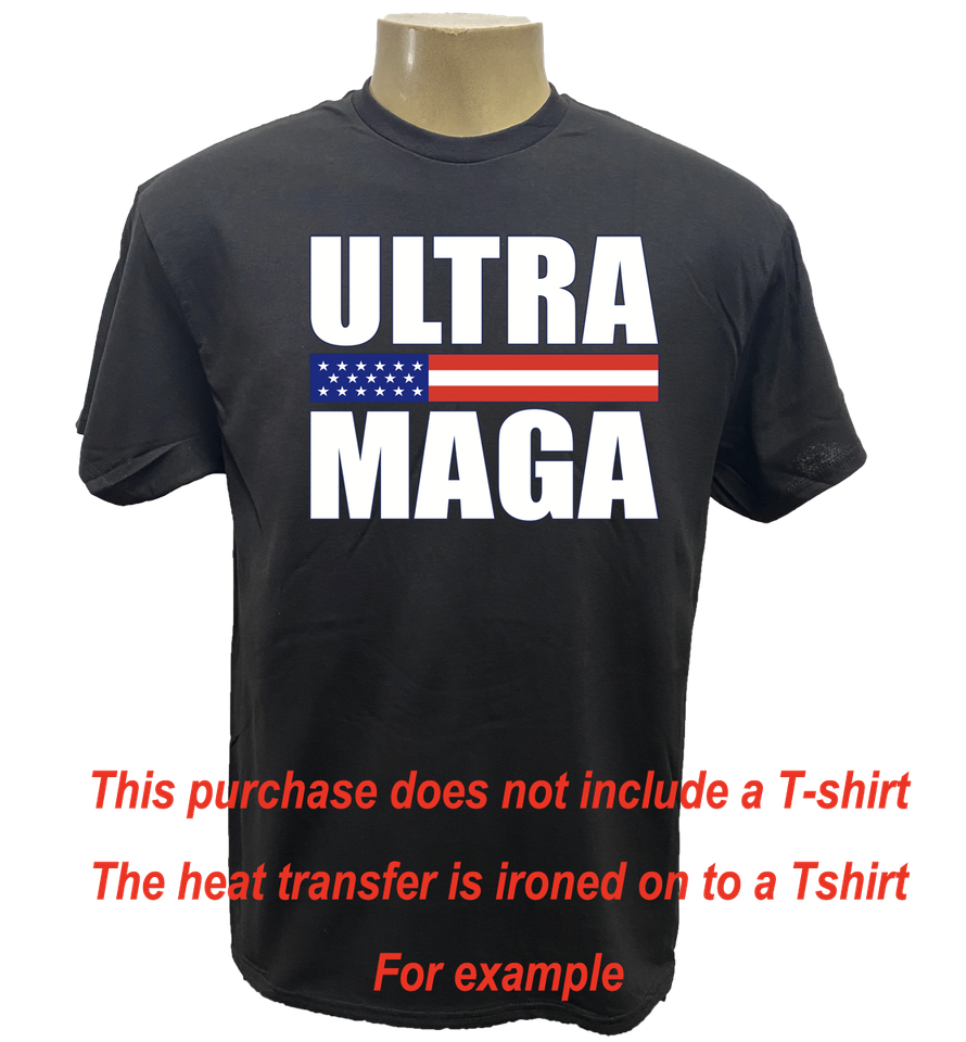 SOLD OUT ULTRA MAGA SELF IRON ON HEAT TRANSFER PERSONALIZE For T shirt ...