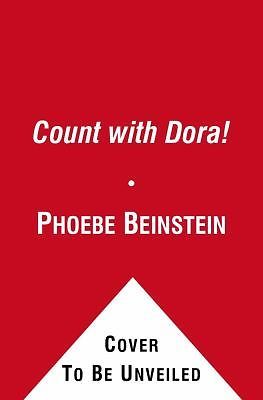 Count with Dora! by Phoebe Beinstein and Thompson Bros. (2012, Children ...