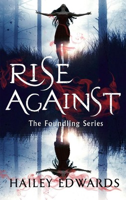 Rise Against: A Foundling novel by Hailey Edwards (English) Paperback ...