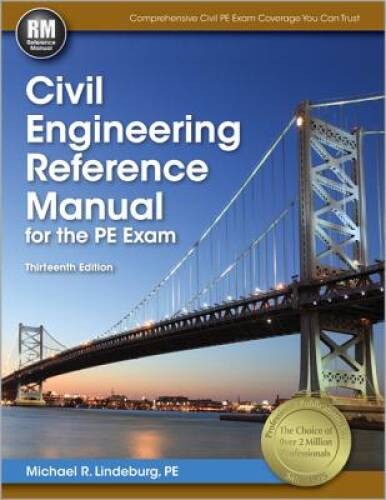 Civil Engineering Reference Manual for the PE Exam, 13th Ed - VERY GOOD ...