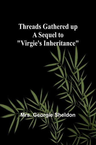 Georgie Sheldon Mrs. Perlycross: A Tale of the Western (Paperback) (UK ...