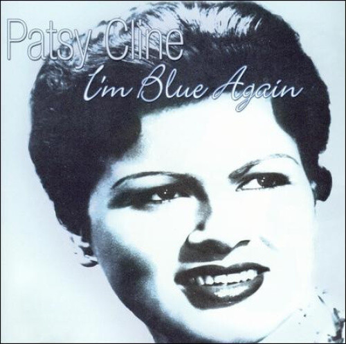 I'm Blue Again by Patsy Cline 824046014827 | eBay
