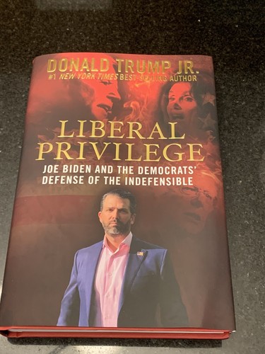 Donald Trump Jr. LIBERAL PRIVILEGE Autographed Signed book 2020 First ...