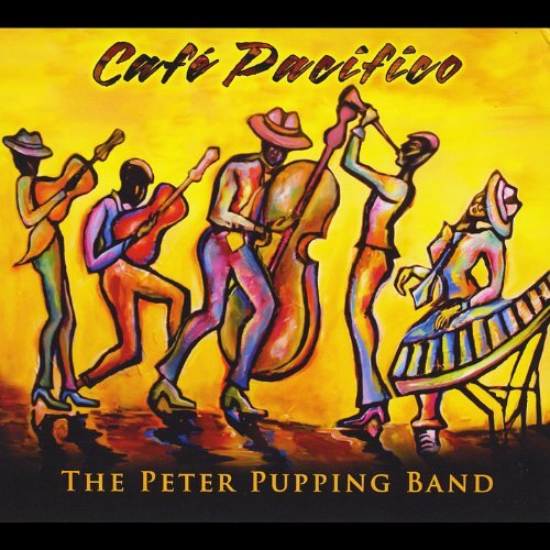 PETER BAND PUPPING - Cafe Pacifico - CD - **BRAND NEW/STILL SEALED ...