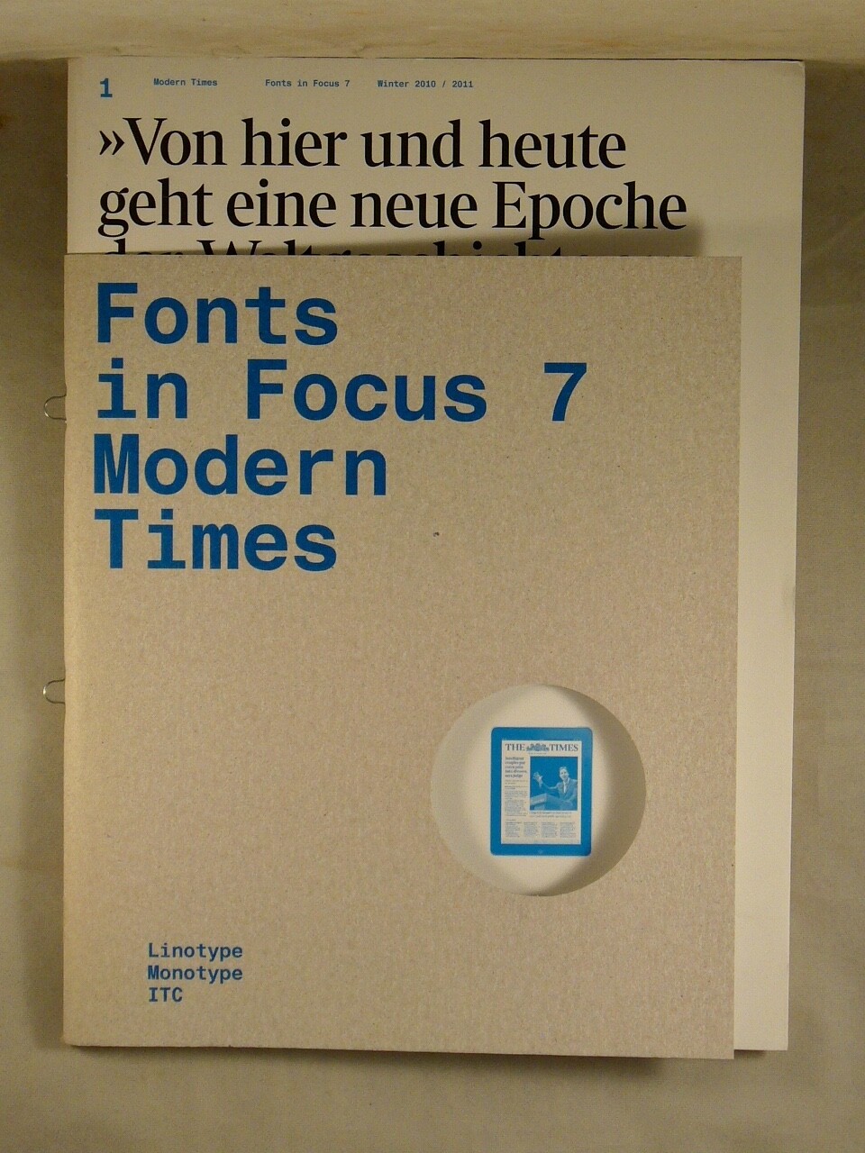 FONTS IN FOCUS 7: MODERN TIMES Linotype, Monotype, ITC, Winter 2010 ...