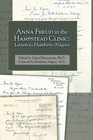 ANNA FREUD IN THE HAMPSTEAD CLINIC: LETTERS TO HUMBERTO By Benveniste ...