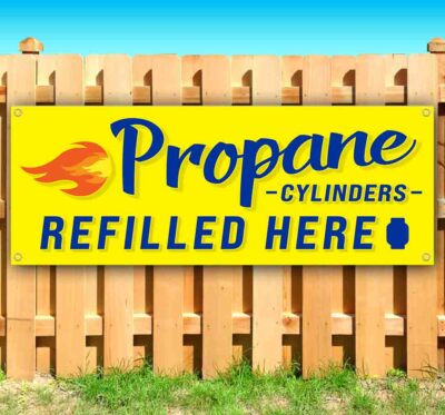 PROPANE CYLINDERS REFILLED HERE Advertising Vinyl Banner Flag Sign GAS ...