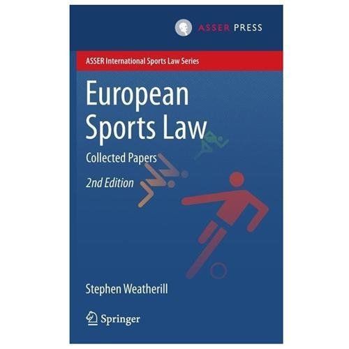 Asser International Sports Law Ser.: European Sports Law : Collected ...