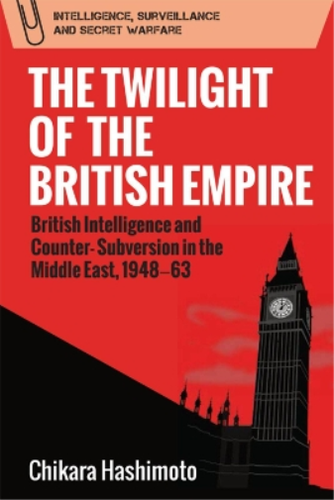 Chikara Hashimoto The Twilight of the British Empire (Paperback) | eBay