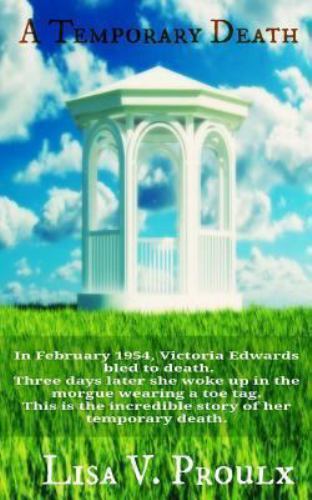 Temporary Death by Lisa Proulx (2013, Trade Paperback) for sale online ...