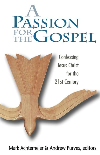 Passion for the Gospel von P. Mark Achtemeier (1999, Taschenbuch ...