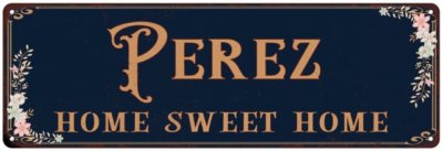 PEREZ Home Sweet Home Victorian Look Personalized Metal Sign ...
