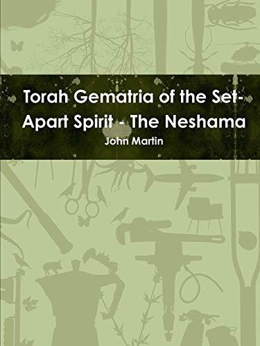 Torah Gematria of the Set-Apart Spirit - The Neshama 9781312713345| eBay