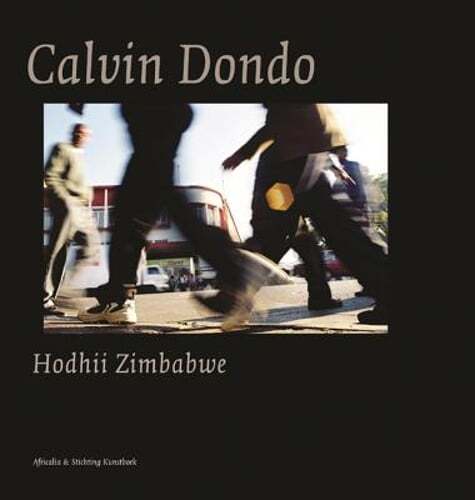 Calvin Dondo: Hodhii Zimbabwe by Calvin Dondo: Used 9789058564214 | eBay