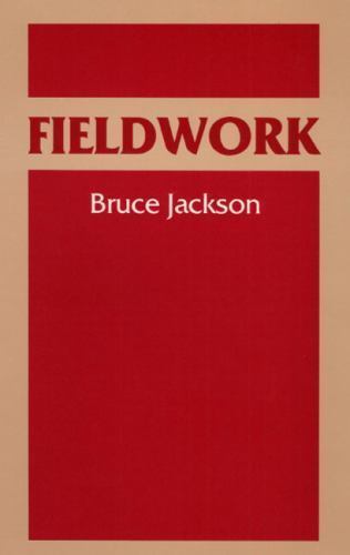 Fieldwork by Bruce Jackson (1987, Trade Paperback) for sale online | eBay