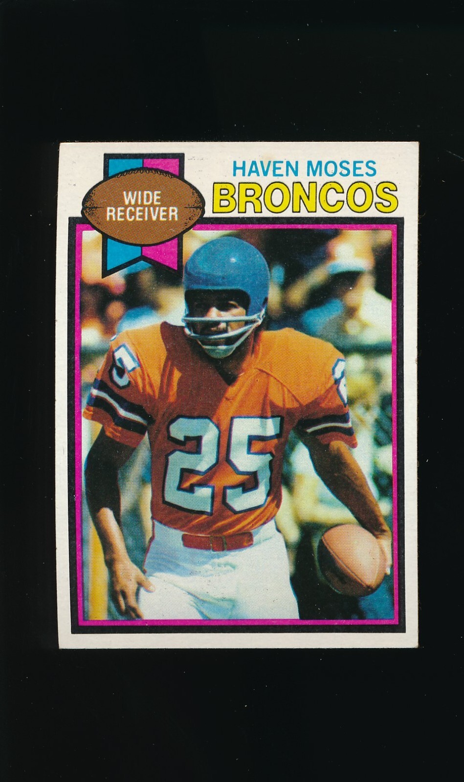 1979 Topps #313 Haven Moses * Wide Receiver * Denver Broncos * EX-MT/NM ...