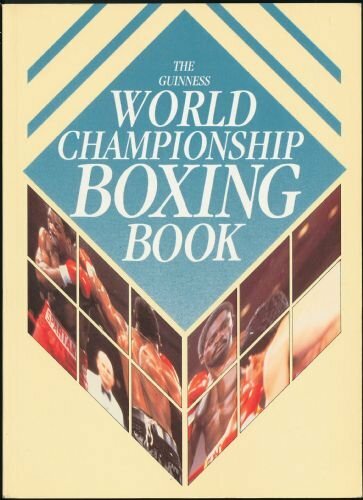 The Guinness World Championship Boxing Book By Ian Morrison ...