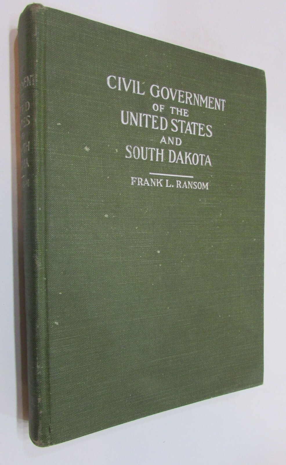 1917 Civil Government of The United States and South Dakota Frank ...