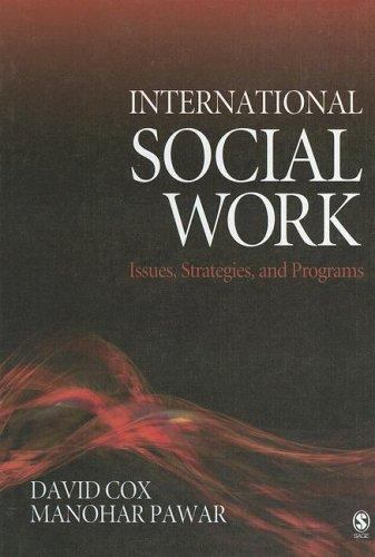 International Social Work : Issues, Strategies, and Programs by Manohar Pawar and David R. Cox ...