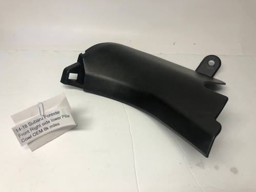 2014-2018 Subaru Forester OEM Front Right Side Lower Pillar Cowl Sill ...