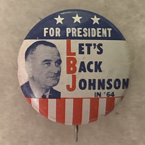 For President LBJ Let’s Back Johnson 1 1/4” pinback button pin | eBay