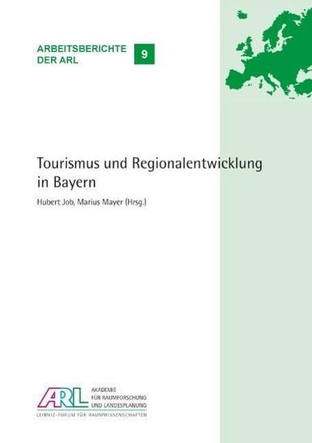 Tourismus und Regionalentwicklung in Bayern von Marius Mayer Hubert Job ...