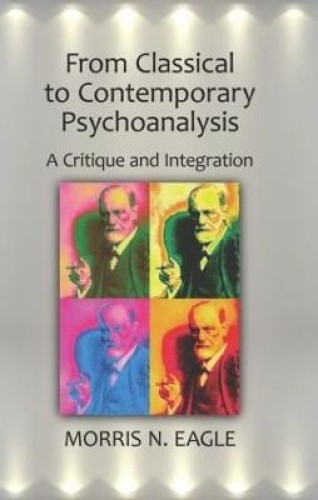 The Evolution of Psychoanalytic Theory and Practice: A Critique and ...