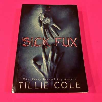Sick Fux by Tillie Cole-BANNED BOOK-OUT OF PRINT (Dark Romance ...